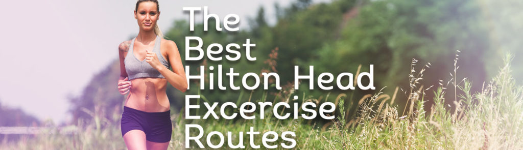 The Best Hilton Head Exercise Routes – Palmera Vacation Club – Palmera Go